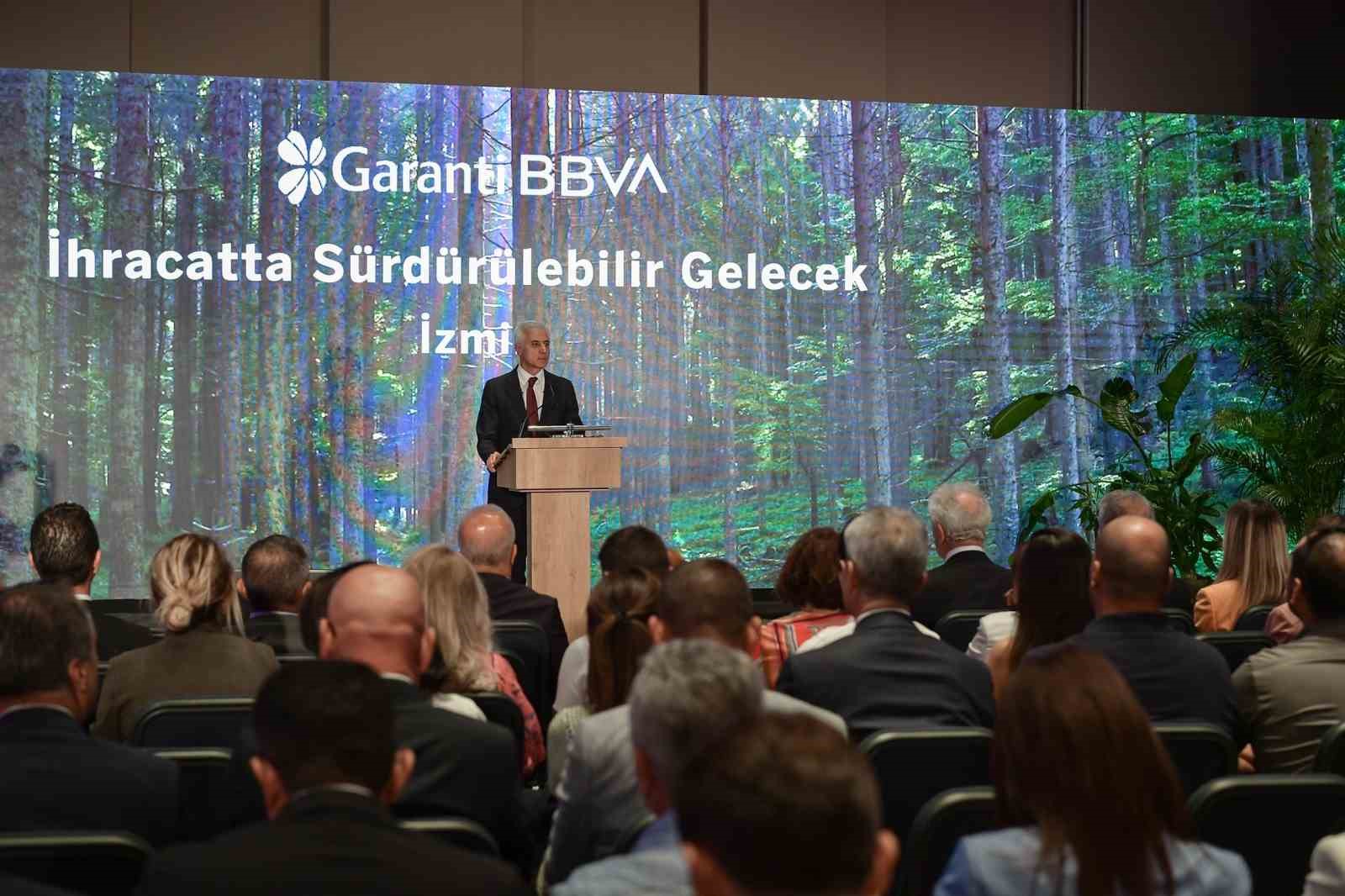 Garanti BBVA ile “İhracatta Sürdürülebilir Gelecek” buluşmalarının ...